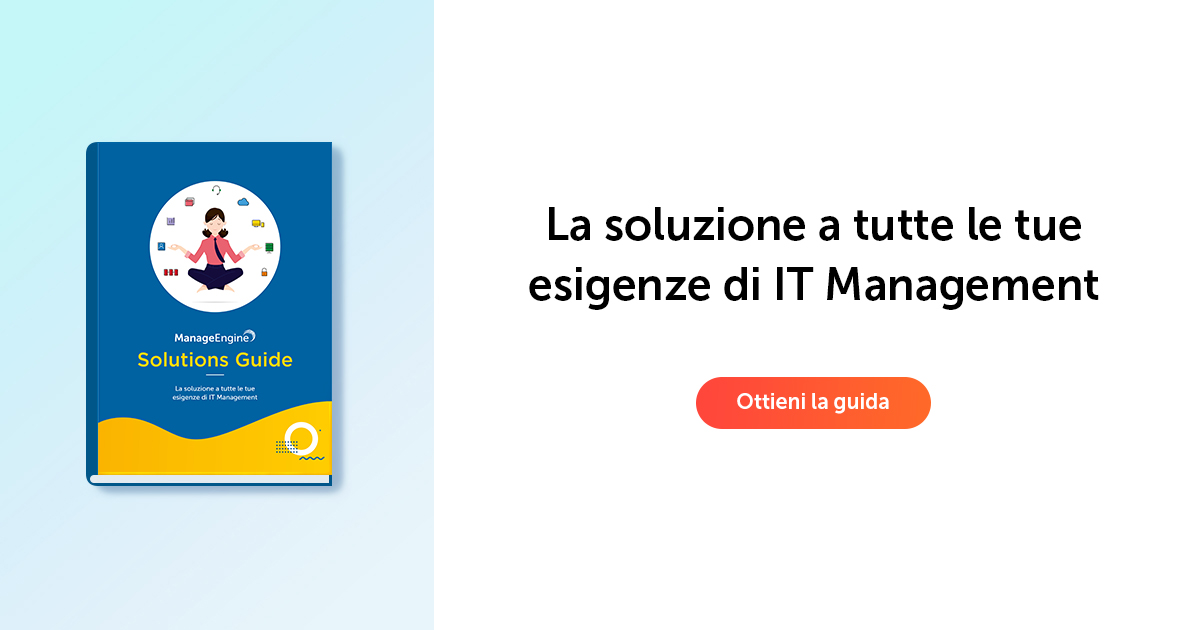 ManageEngine IT Management Solution Guide
