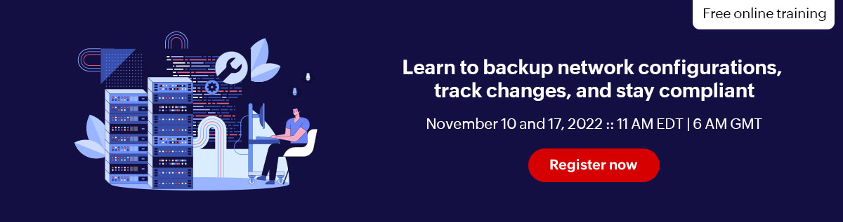Free NCM training - Config, change & compliance management | ManageEngine