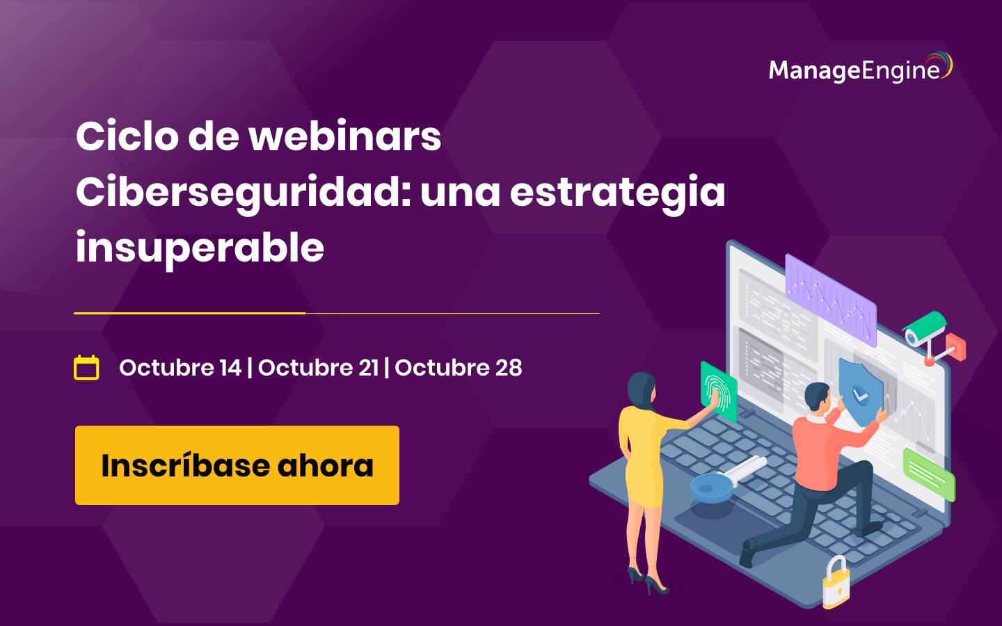 Ciclo de Webinars Ciberseguridad | ManageEngine