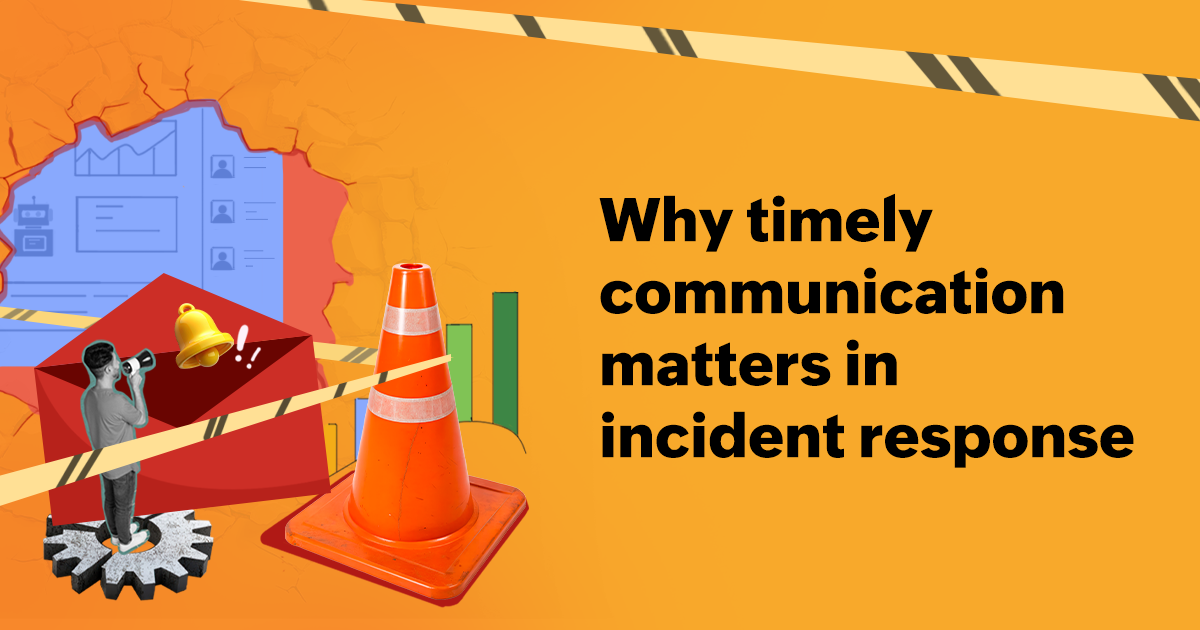How to improve your incident communication process [+tips]